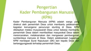 Tugas KPM Desa dalam Penurunan Stunting Di Desa.pptx