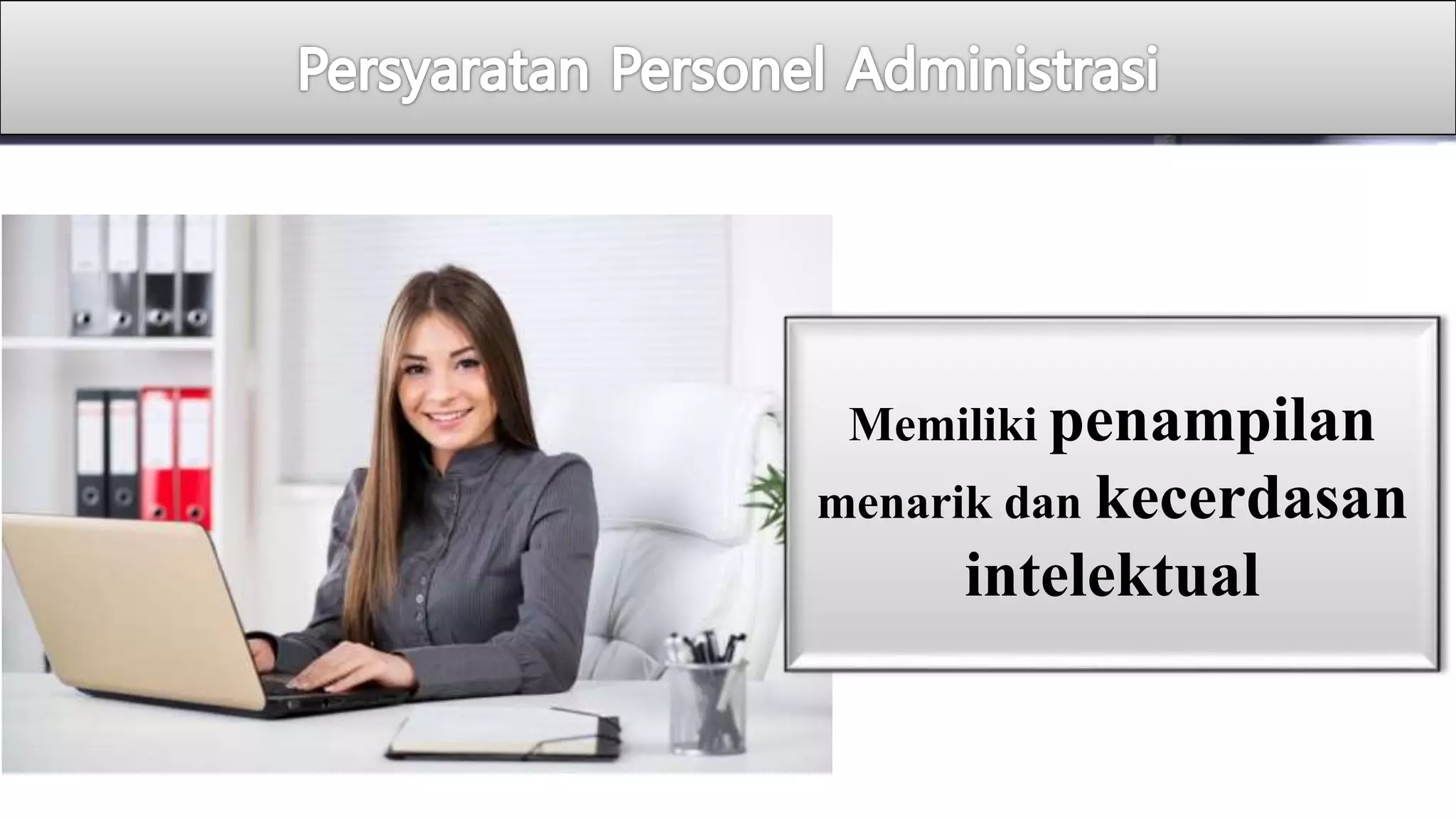 Ppt m1 kb 3_kegiatan adm. perkantorann dan tata ruang kantor | PPTX