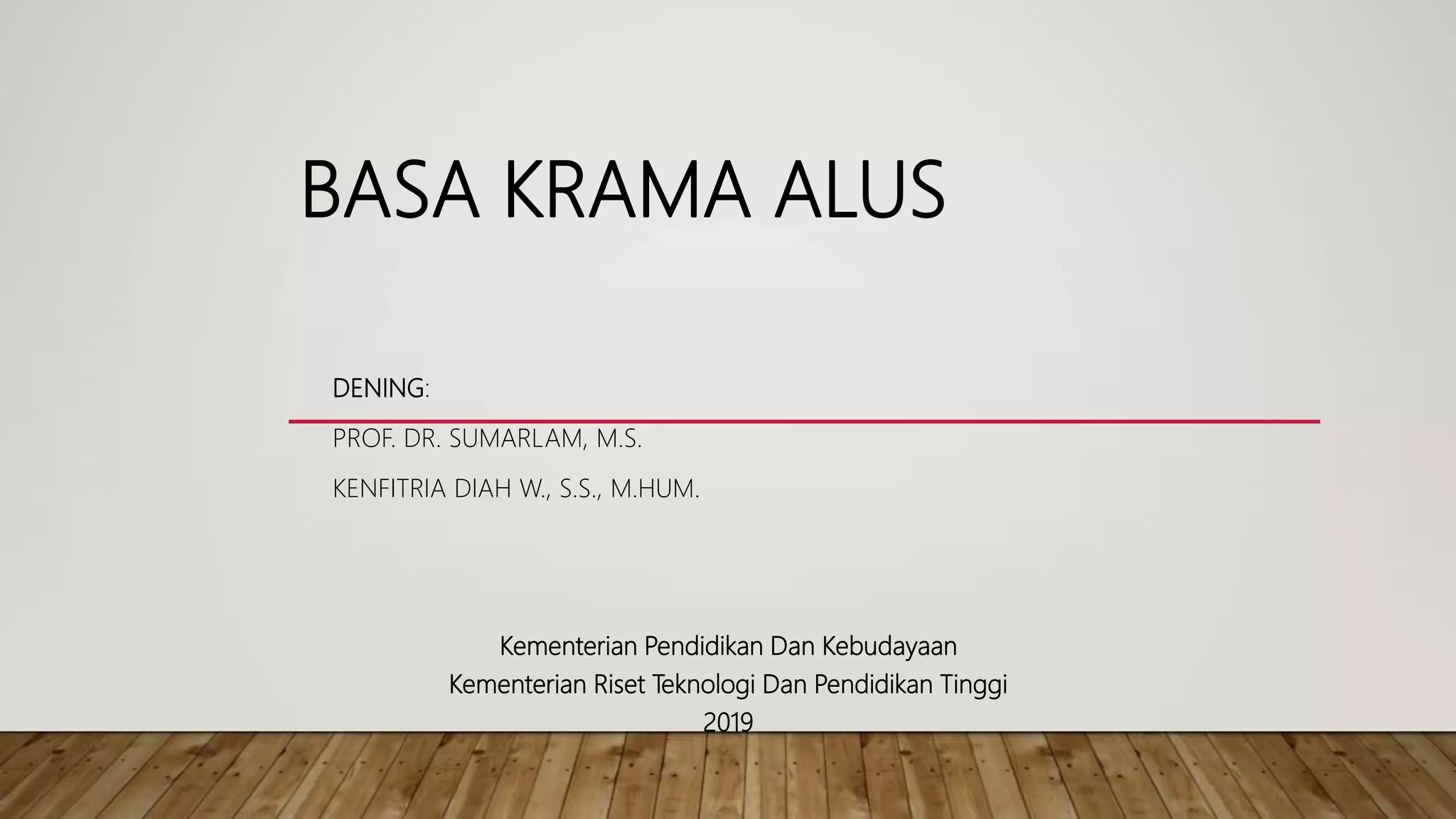 Ppt m2 kb4 SANDIWARA, KETHOPRAK, LAN SINEPRAK | PPT