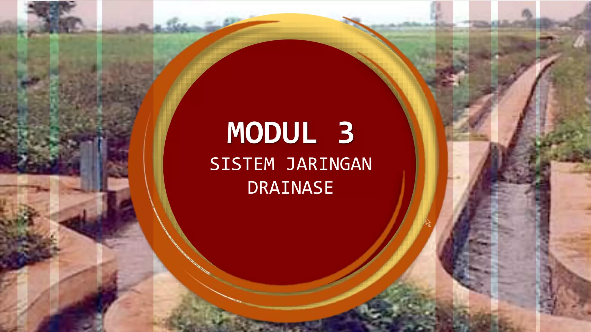 PPT TKP M3KB3 - Sistem Jaringan Drainase | PPTX