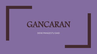 Ppt m4 kb 3 GANCARAN | PPTX