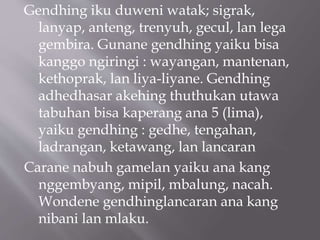 Ppt m5 kb4 GENDHING JAWA LAN CAMPURSARI | PPT