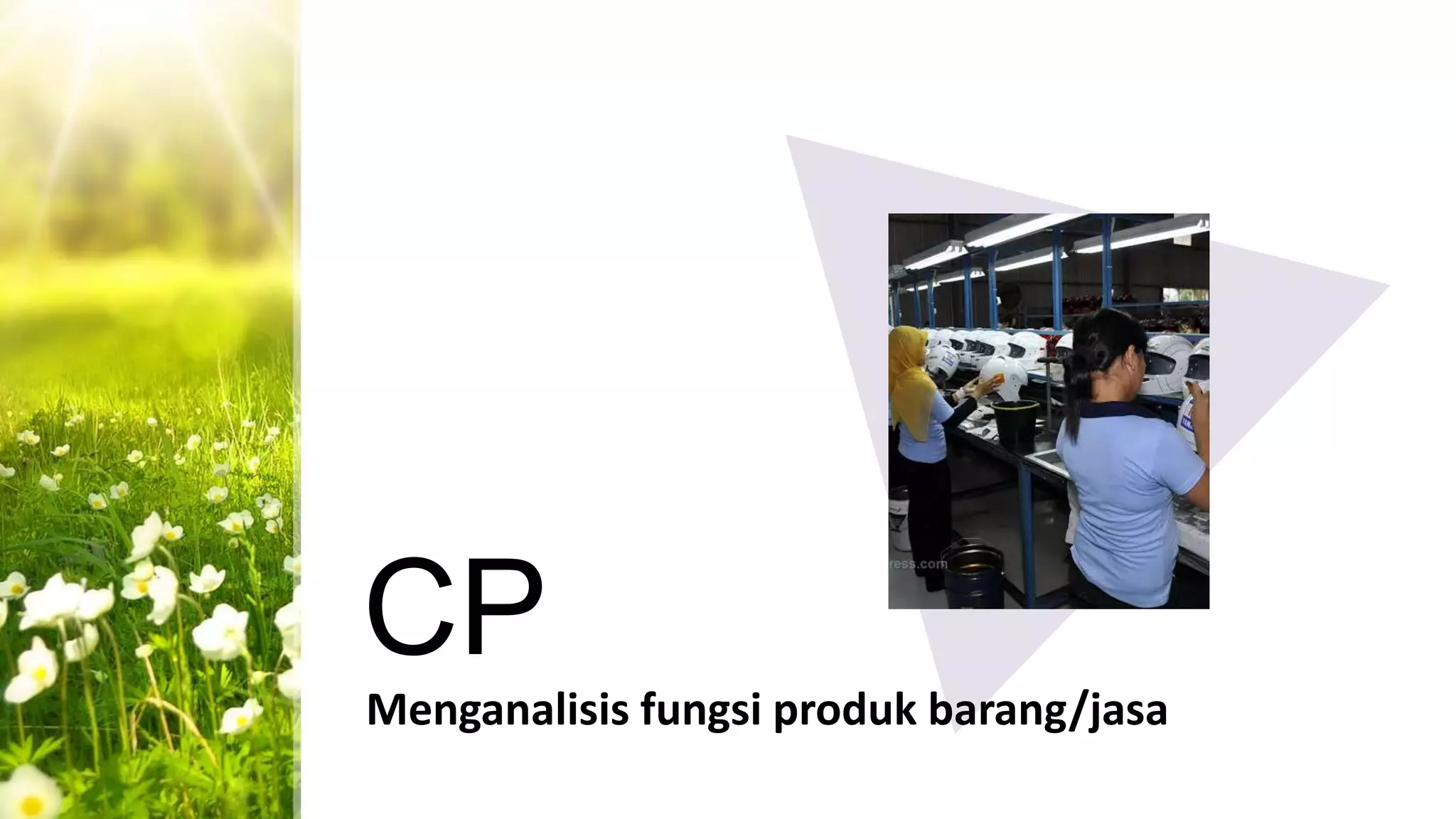 Ppt m6 kb3_fungsi produksi barang jasa | PPTX