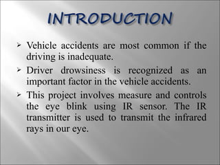 EYE BLINK SENSOR TO CONTROL ACCIDENTPpt main | PPT