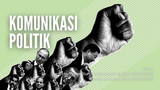 PPT MAKALAH KOMUNIKASI POLITIK.pptx