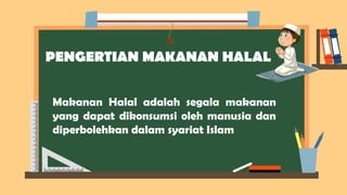 PPT MAKANAN HALAL PPL 1.pptx PEMBELAJARAN FIQIH KELAS 6 MAKANAN HALAL ...