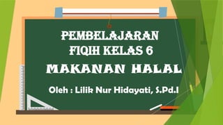 PPT MAKANAN HALAL PPL 1 (2).ppt MAKANANA HALALx | PPTX