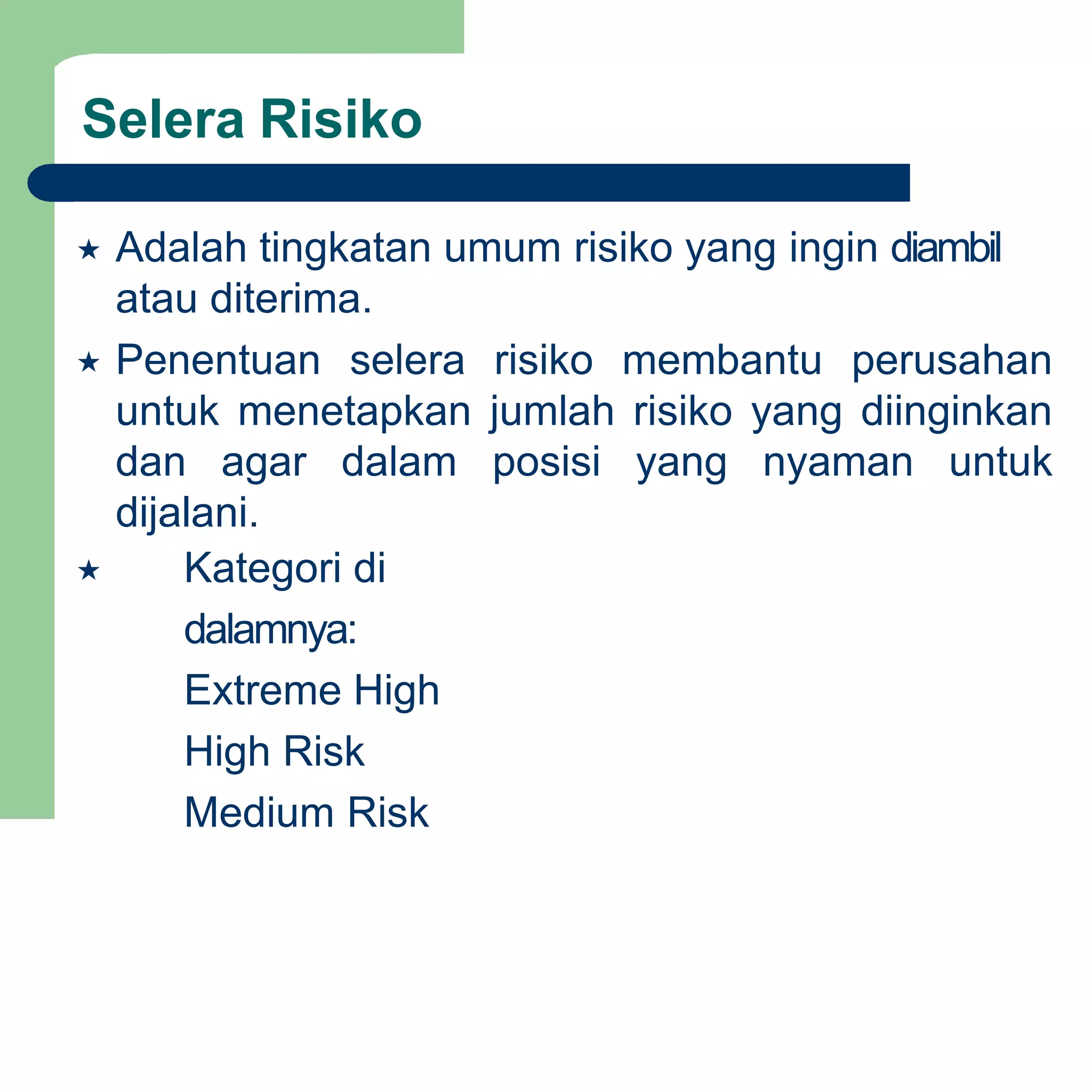 PPTManajemenRisikoIdentifikasiAnalisisEvaluasidanPengendalianRisiko (1 ...