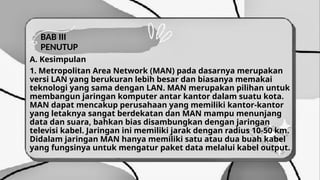 JARINGAN KOMPUTER MAN (METROPOLITAN AREA NETWORK | PPTX