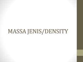 ppt pengenalan massa jenis tingkat smp.pptx