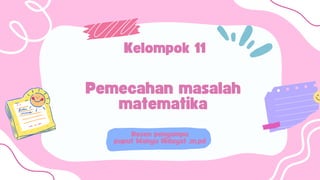 Ppt matematika pemecahan masalah matematika.pdf