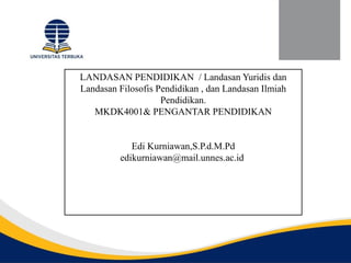 PPT Materi LANDASAN PENDIDIKAN BY UTpptx | PPTX