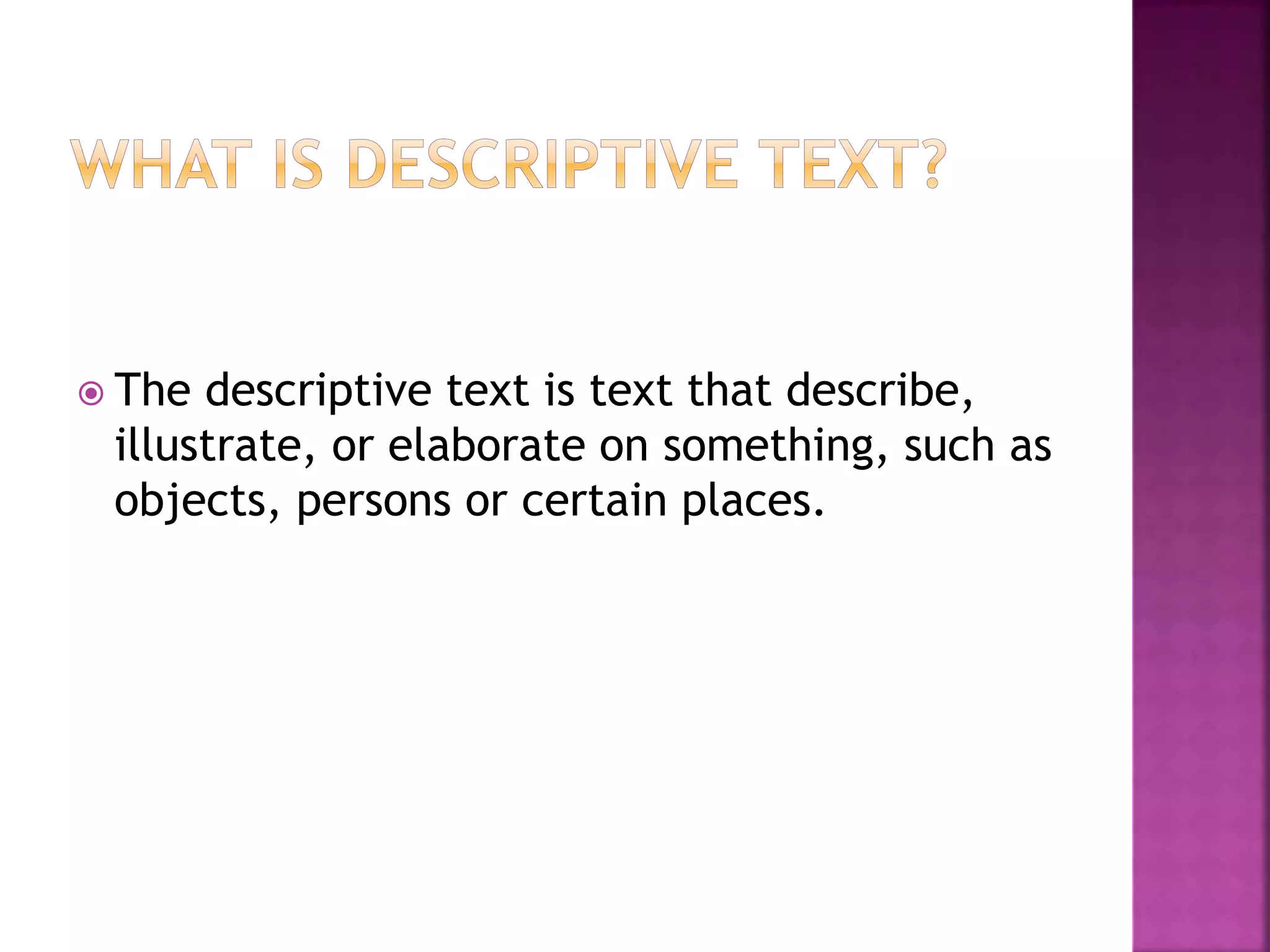 Ppt materi belajar kelas smp kelas vii descriptive text | PPTX