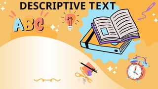 PPT MATERI DESCRIPTIVE TEXT KELAS 7 FIX.pptx