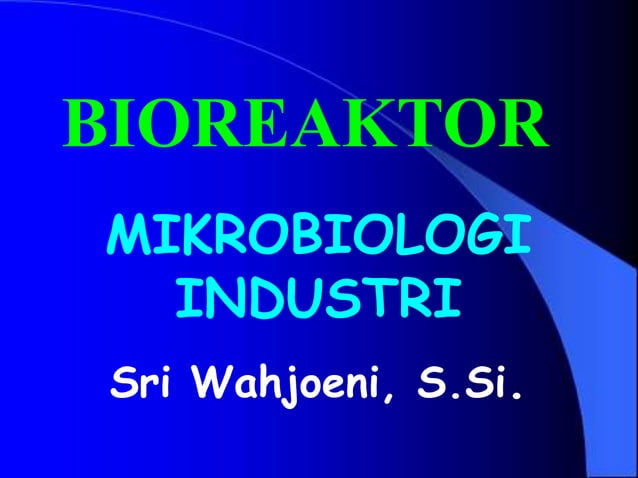 PPt_MATERI_MID_BIOREAKTOR.pptx