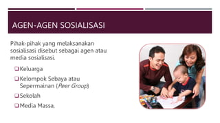 PPT Materi Sosiologi Kelas X Bab 4. Proses Sosialisasi dan Pembentukan Kepribadian (KTSP).pptx