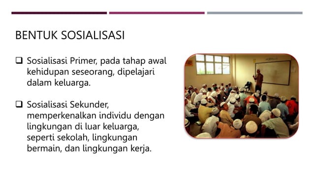 PPT Materi Sosiologi Kelas X Bab 4. Proses Sosialisasi dan Pembentukan Kepribadian (KTSP).pptx