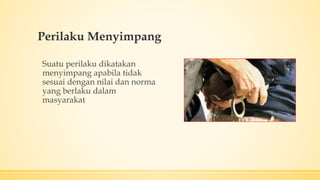 PPT Materi Sosiologi Kelas X Bab 5. Perilaku Menyimpang (KTSP).pptx