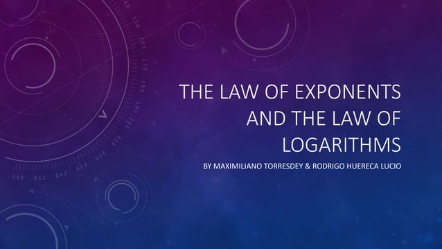 Law of Exponents and the Law of Logarithms | PPT