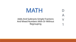 addition and subtraction of fraction grade 6 ppt | PPTX