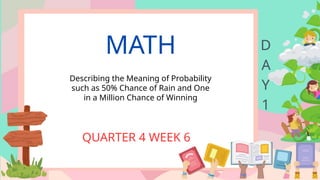 PPT MATHEMATICS 6 QUARTER 4 Week 6.pptx