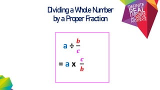 PPT Maths Fractions - Dividing a Whole Number by a Proper Fraction.pdf