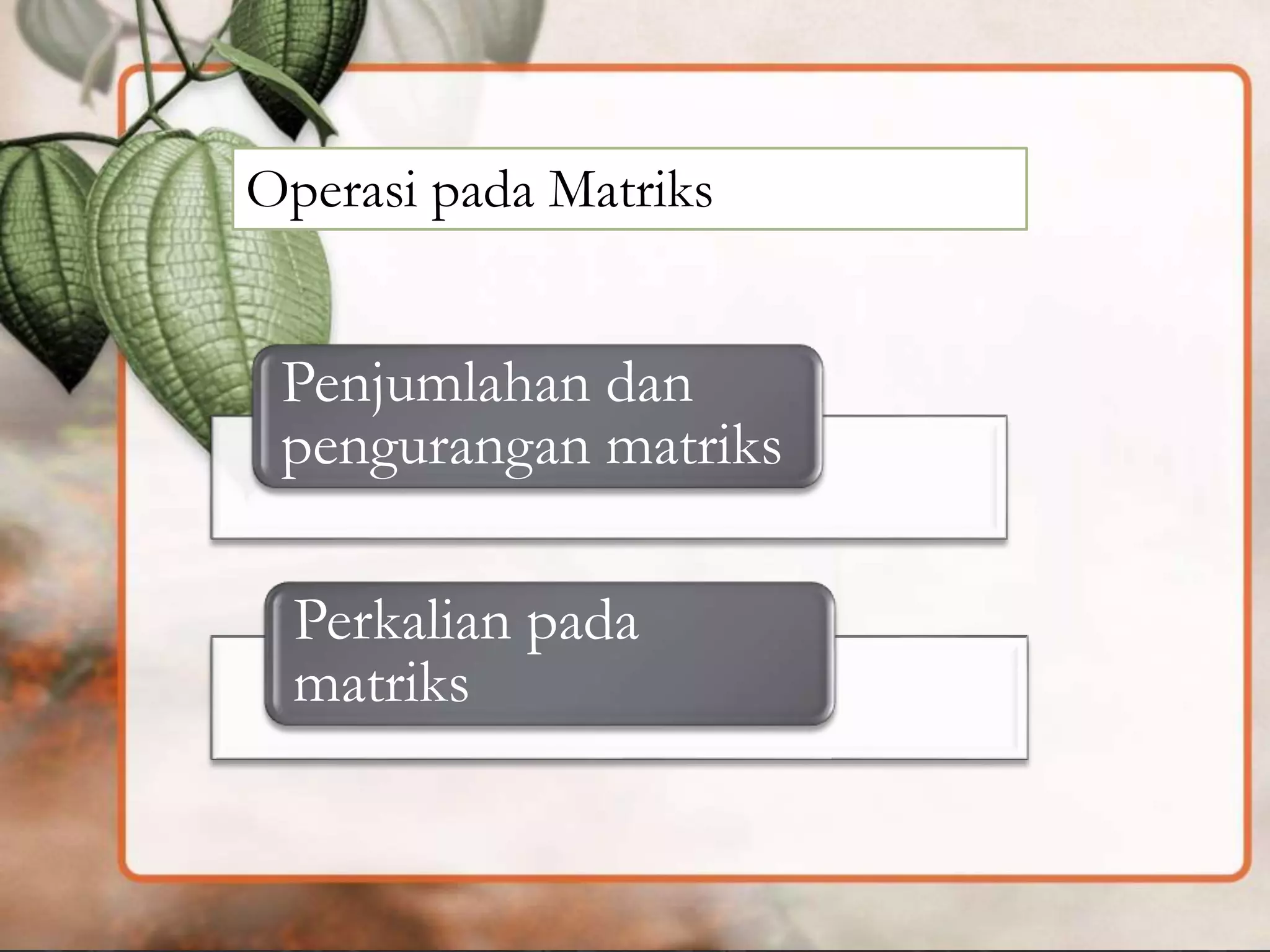 PPT MATRIKS | PPTX