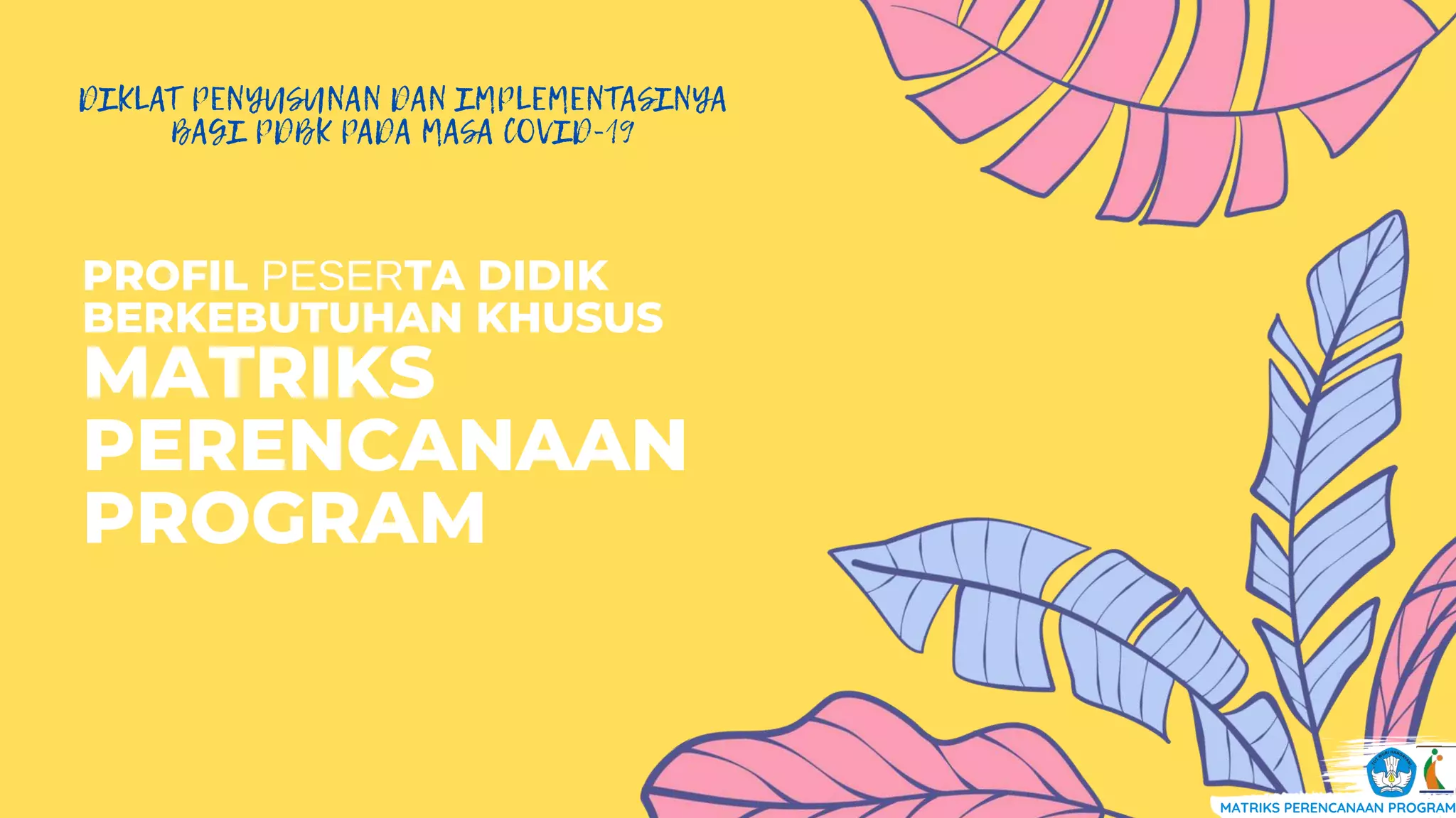 Profil Peserta Didik dan Matriks Perencanaan Program Kebutuhan Khusus ...