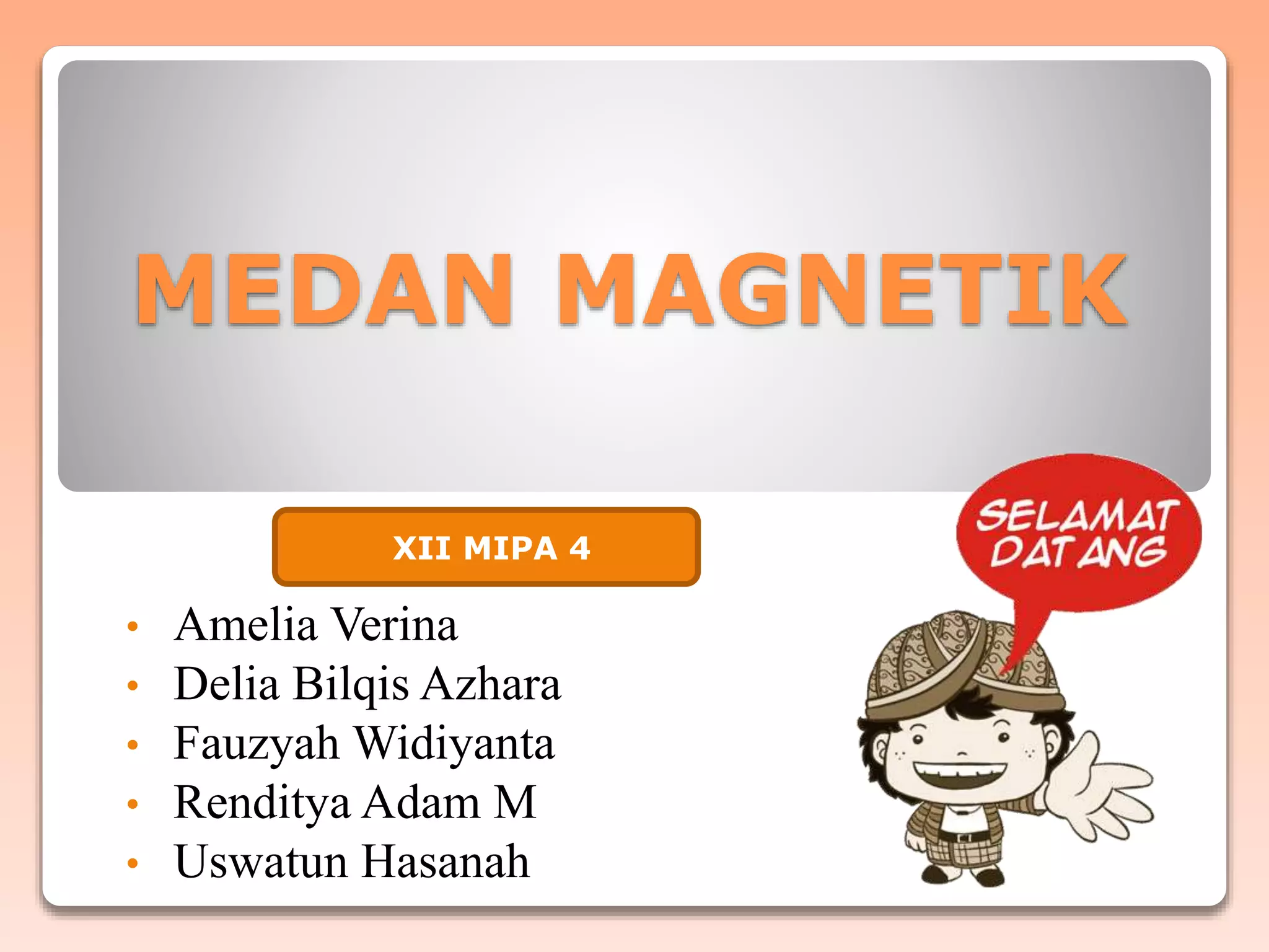 Medan Magnet | PPTX