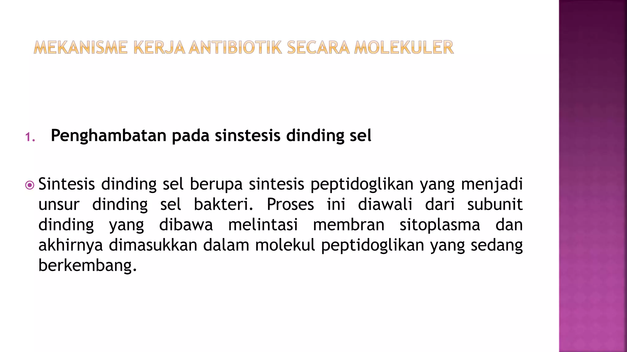Ppt mekanisme kerja antibiotik | PPTX