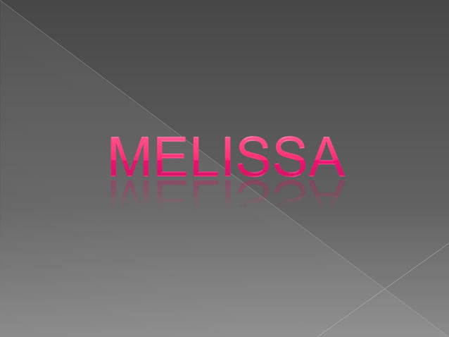 Ppt melissa | PPTX