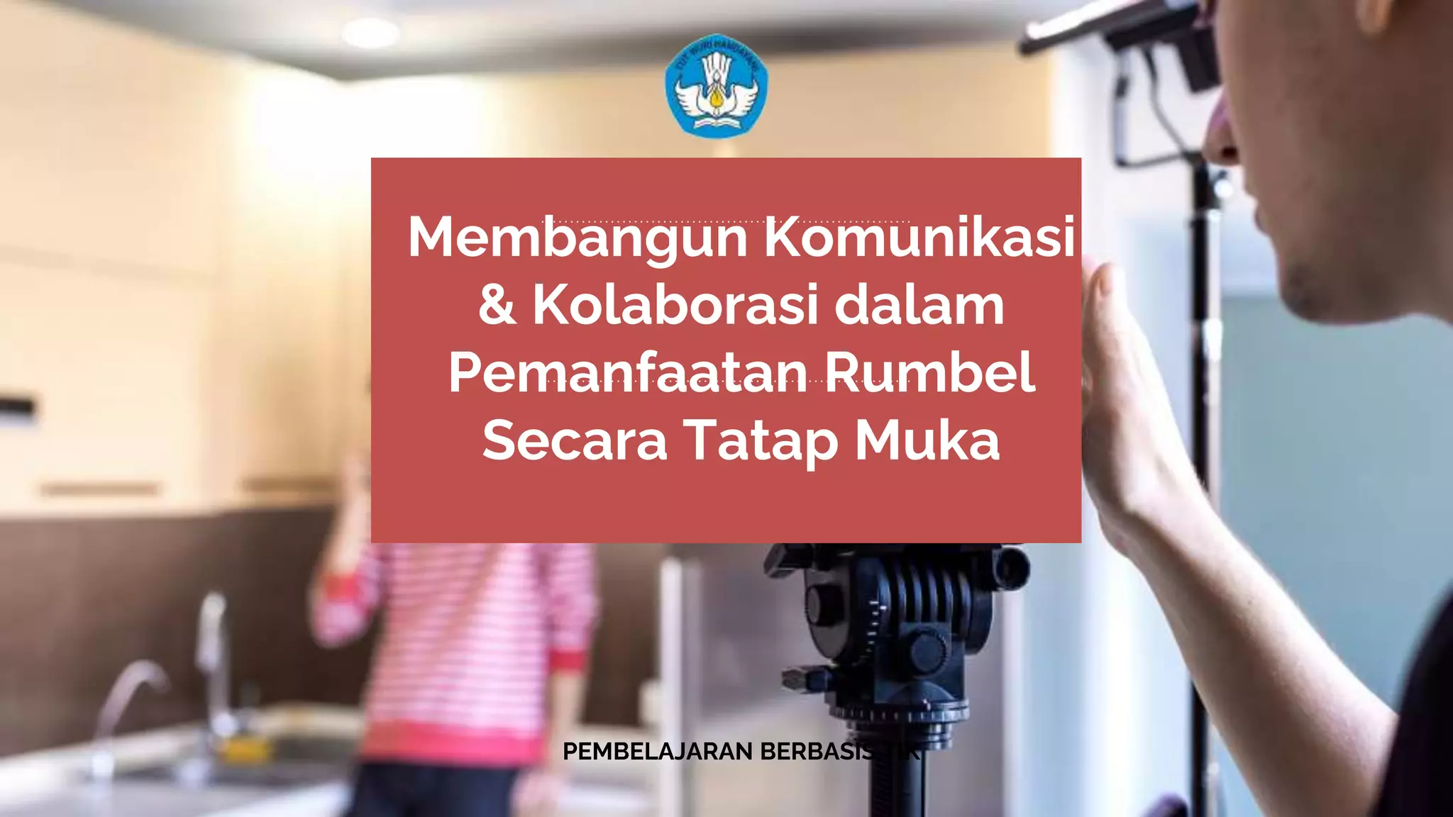PPT Membangun Komunikasi dan Kolaborasi dlm Memanfaatkan Rumbel secara ...