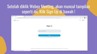 PPt Membuat Akun dan Room Webex | PPT