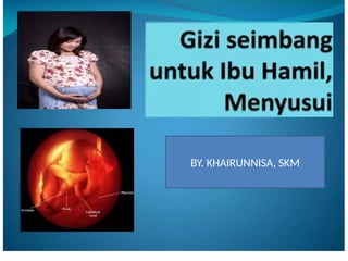PPT MENU GIZI SEIMBANG BUMIL DARI TRIMESTER 1 HINGGA 3 | PPTX