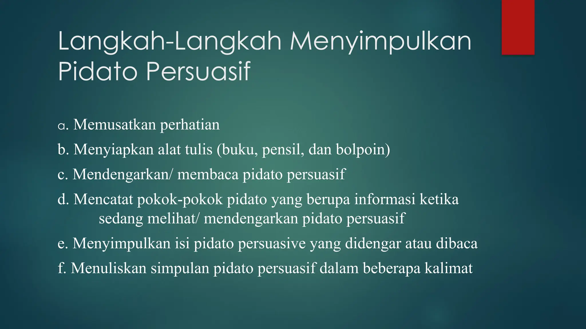 PPT MENYIMPULKAN HASIL IDENTIFIKASI TEKS PIDATO PERSUASIF.pptx