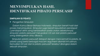 PPT MENYIMPULKAN HASIL IDENTIFIKASI TEKS PIDATO PERSUASIF.pptx