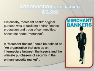 Ppt merchant bank | PPTX