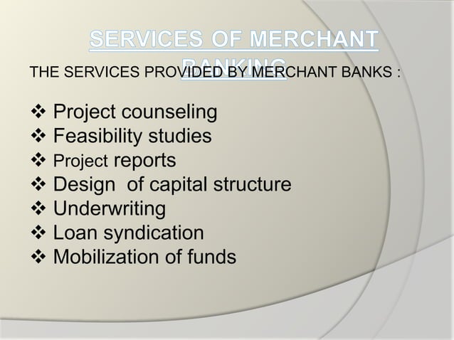Ppt merchant bank | PPT