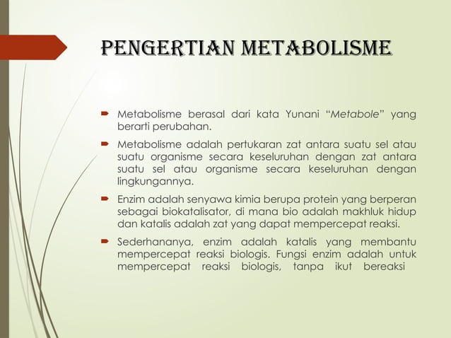 ppt metabolisme, enzim dan cara kerja enzim | PPTX