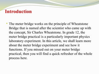 Current Electricity- Meter bridge Construction | PPTX