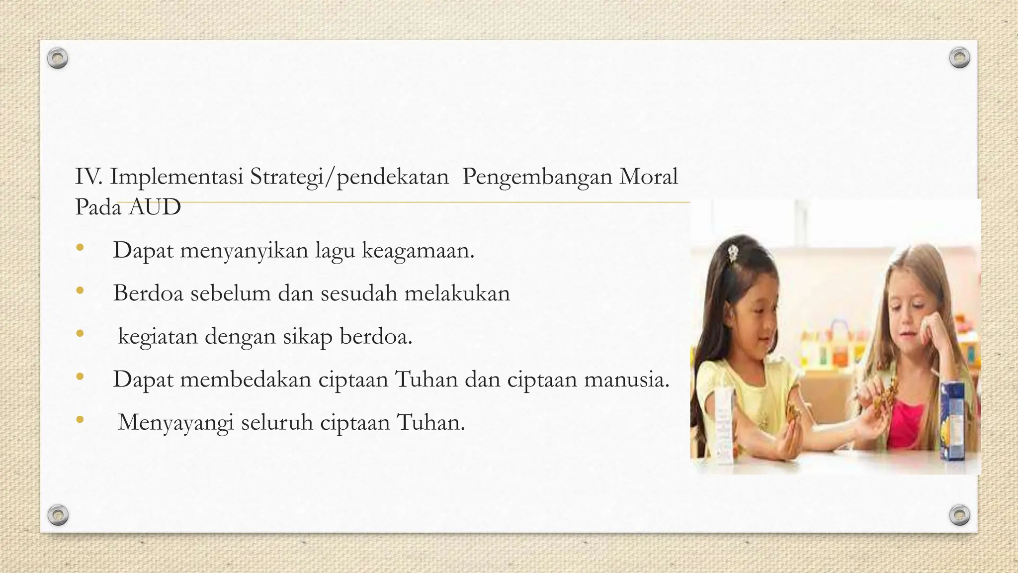 PPT METODE DAN PENDEKATAN PENGEMBANGAN MORAL PADA AUD.pptx