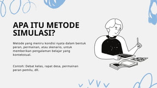 PPT metode simulasi Pembelajaran IPS.pptx