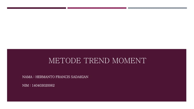 Ppt metode trend moment | PPTX