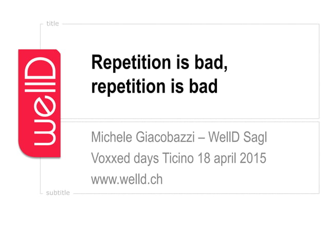 Repetition is bad, repetition is bad. | PPT