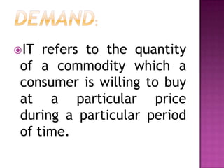 DEMAND ,TYPES AND IT'S FUNCTIONS | PPTX