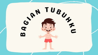 PPT materi tubuhku. mata pelajaran ipas sd | PPTX