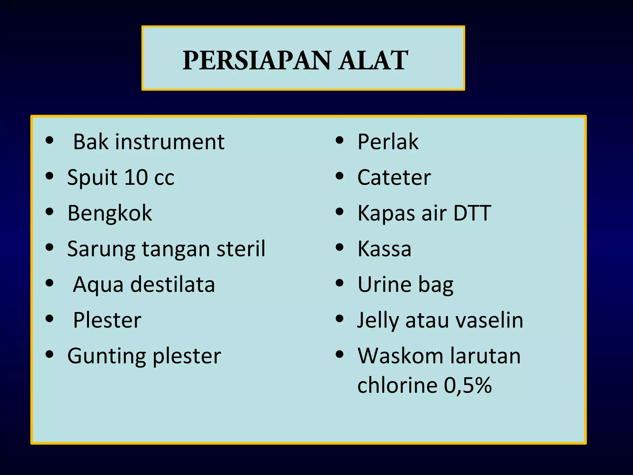 Prosedur pemasangan kateter slideshare | PPT