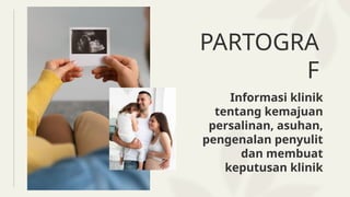 pengelolaan persalinan menggunakan partograf | PPTX