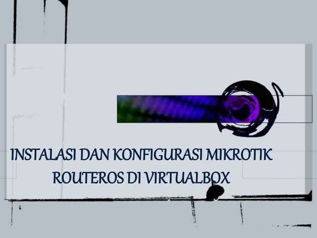 PPT Mikrotik{silvi,gina,ilyas,debi,syahrul).pptx