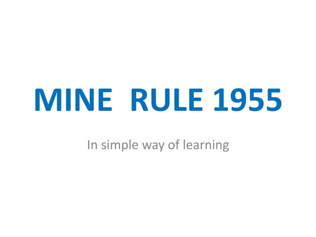 Ppt mine rule 1955 | PPTX | Law